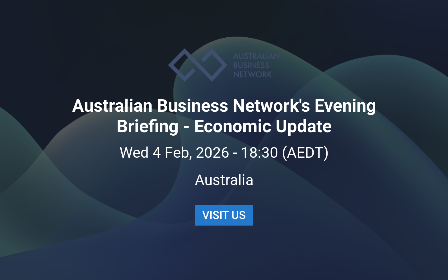 Australian Business Network's Evening Briefing - Economic Update